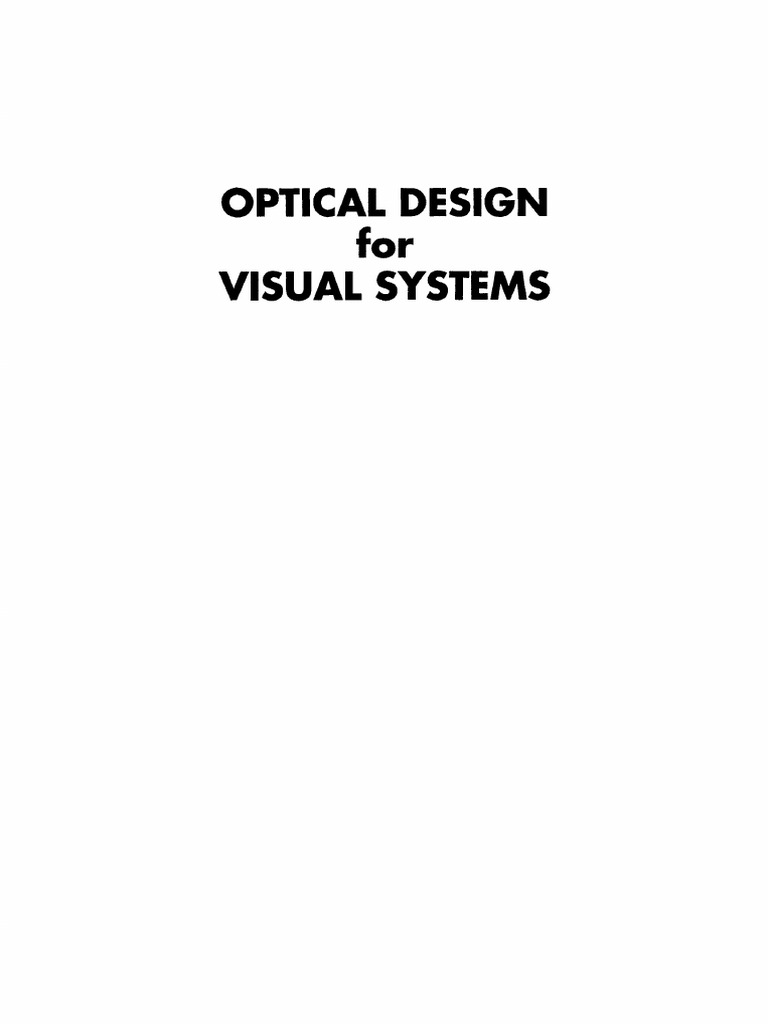 2000_Optical Design for Visual Systems_Bruce H Walker | PDF | Eye | Optics
