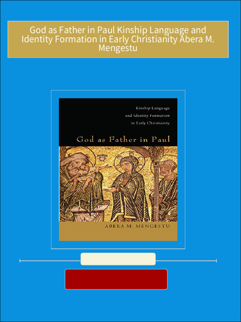 Instant download God as Father in Paul Kinship Language and Identity ... Instant download God as Father in Paul Kinship Language and Identity ...