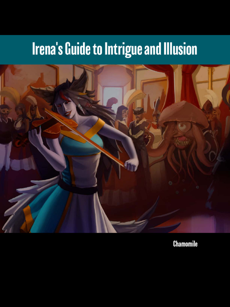 [Chamomile] Irena's Guide to Intrigue and Illusion [5e] [OEF][2021] | PDF
