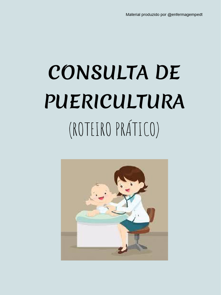 Roteiro Prático para Consulta de Puericultura | PDF | Enfermagem ...