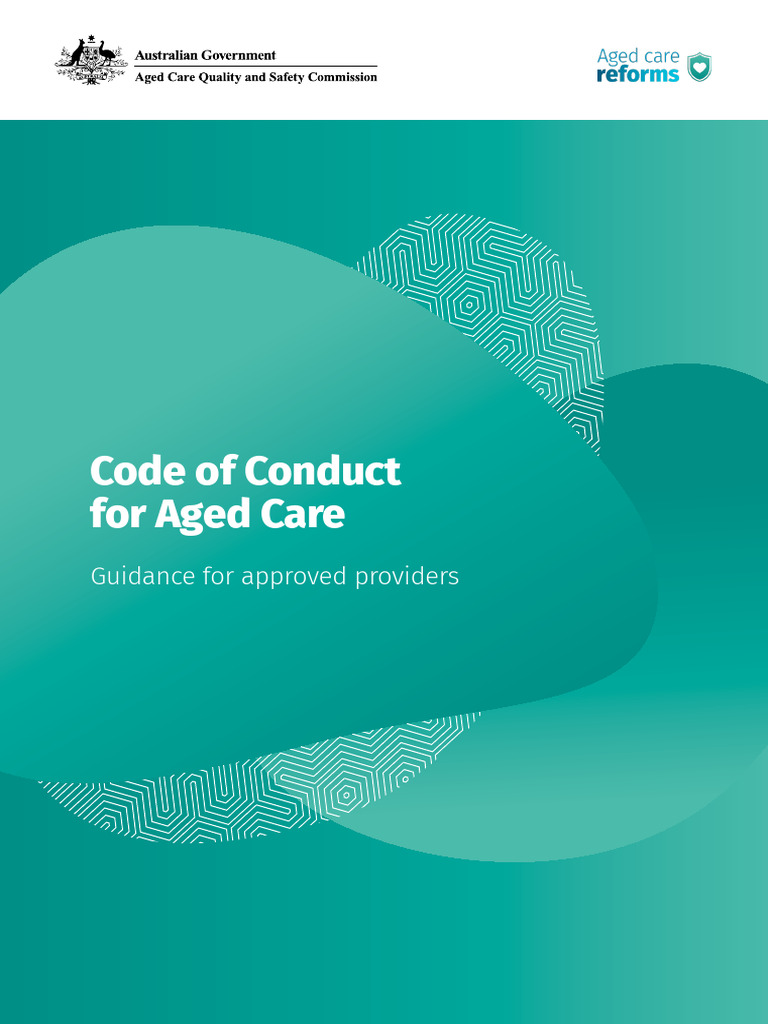 Aged Care Code: Provider Guidance | PDF | Elderly Care | Regulatory ...
