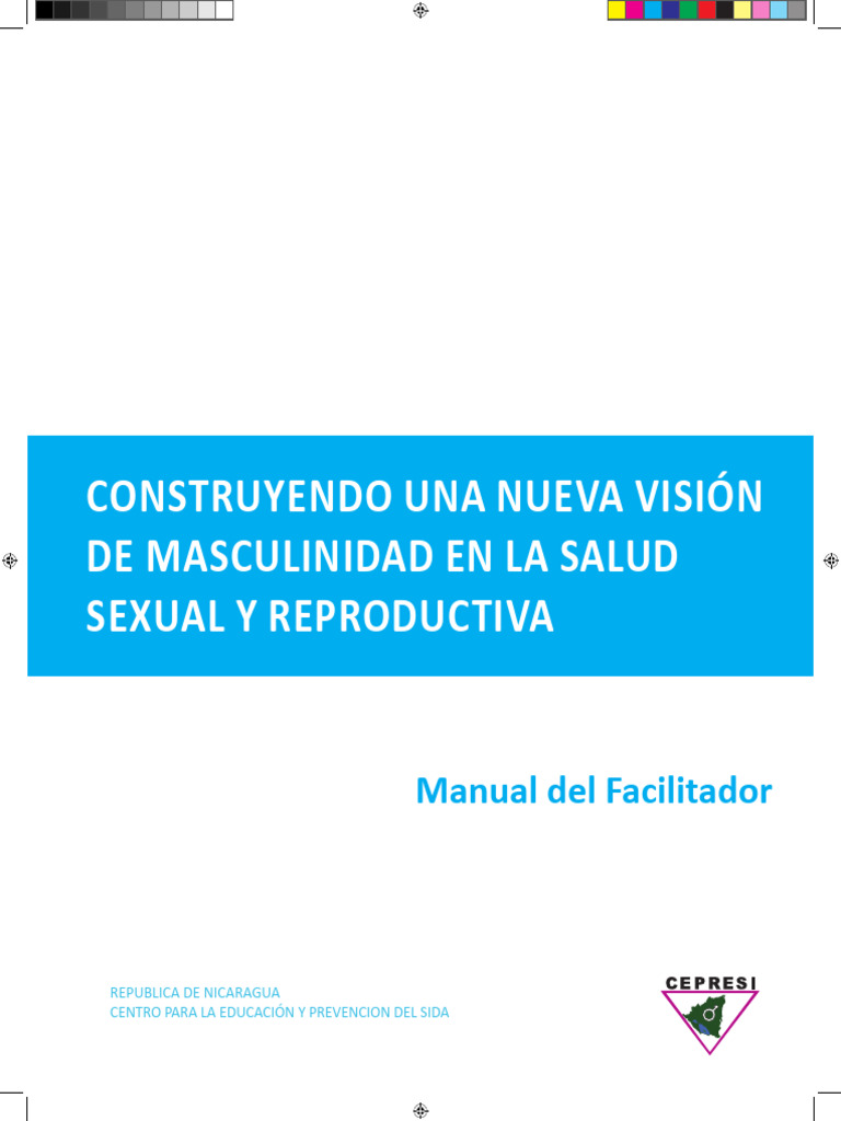 CEPRESI Manual Construyendo Una Nueva Vision de Masculinidad en La SSR ... CEPRESI Manual Construyendo Una Nueva Vision de Masculinidad en La SSR ...