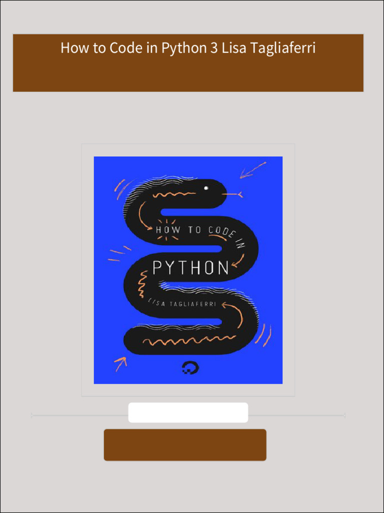 How To Code in Python 3 Lisa Tagliaferri | PDF | Python (Programming ...
