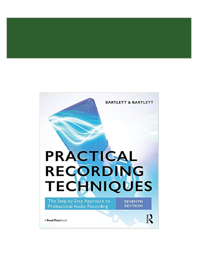 (eBook PDF) Practical Recording Techniques: The Step-by-Step Approach to Professional Audio ...