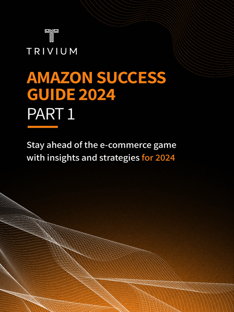 Amazon Success Guide 2024 - Part 1 | PDF | E Commerce | Social Media