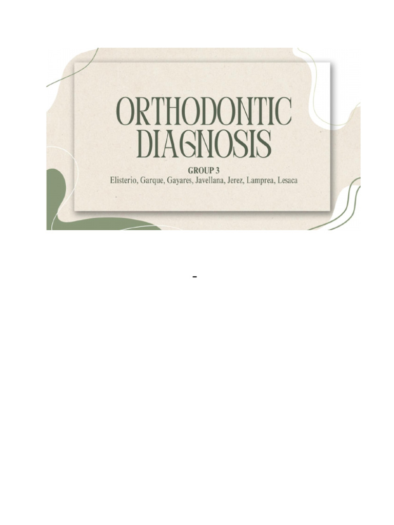 Orthodontic Diagnosis Group 3 Script | PDF | Orthodontics | Dental Anatomy