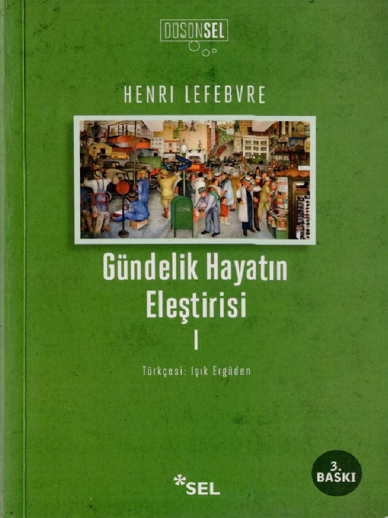 Henri Lefebvre Gündelik Hayatın Eleştirisi I Sel Yayınları | PDF