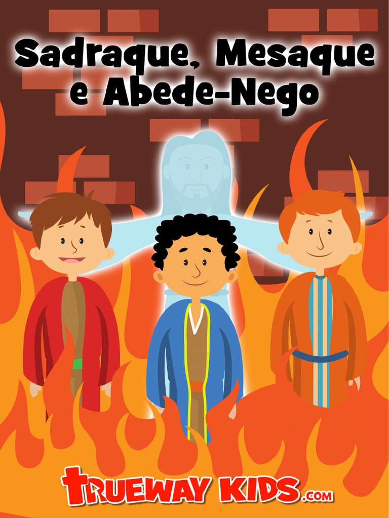 46 - Sadraque, Mesaque e Abede-Nego | PDF