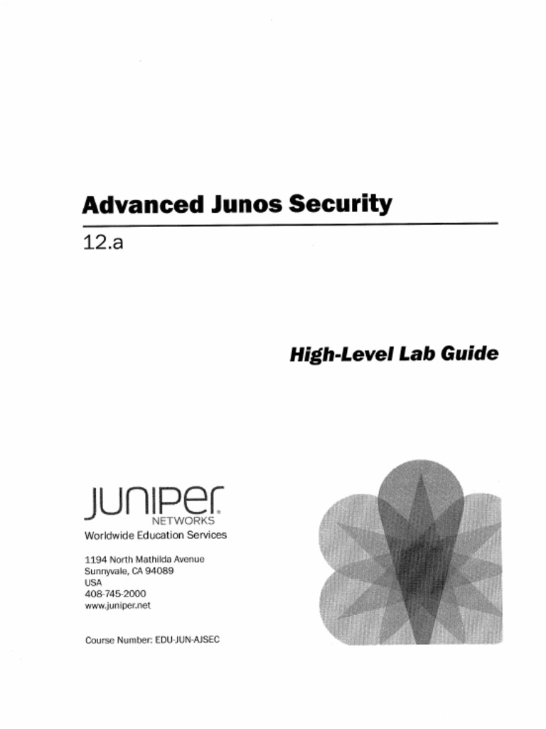 Advanced JUNOS Security 12.a High Level Lab Guide | PDF