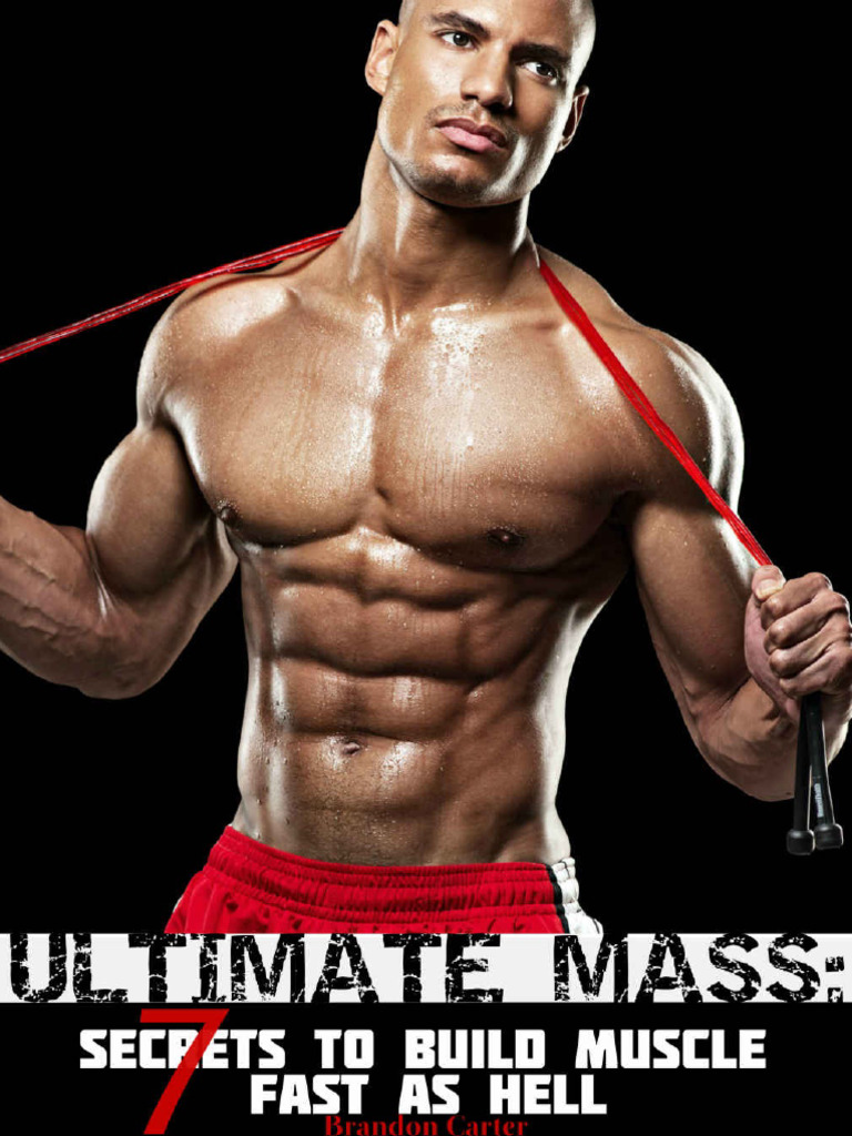Ultimate Mass 7 Secrets To Build Muscle Fast As Hell - PDFDrive - Com ...