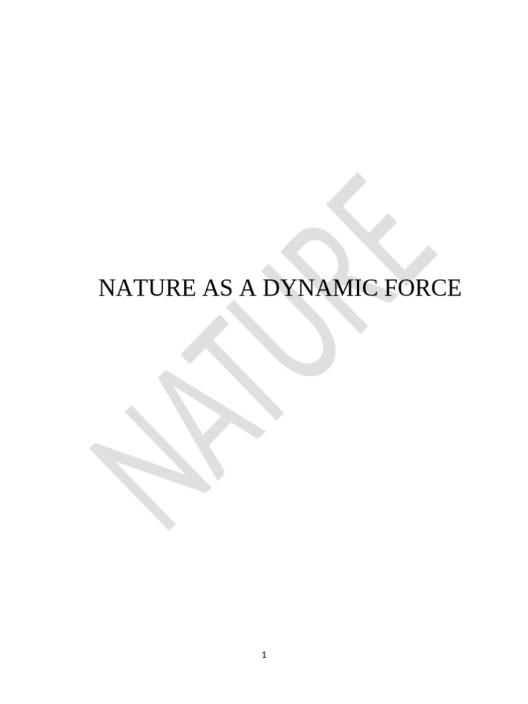NATURE As A DYNAMIC FORCE Project Completed 2 Reedited PDF | PDF ...