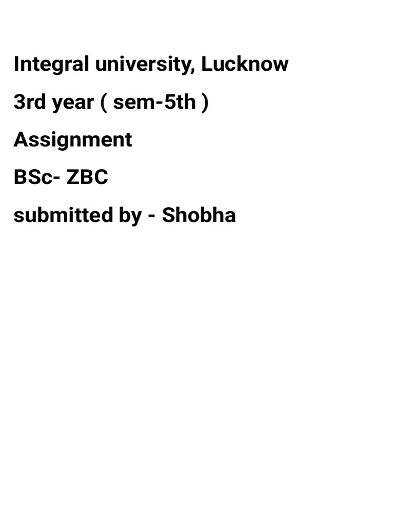 Integral University, Lucknow 3rd Year (Sem-5th) Assignment BSC-ZBC Submitted by - Shobha | PDF