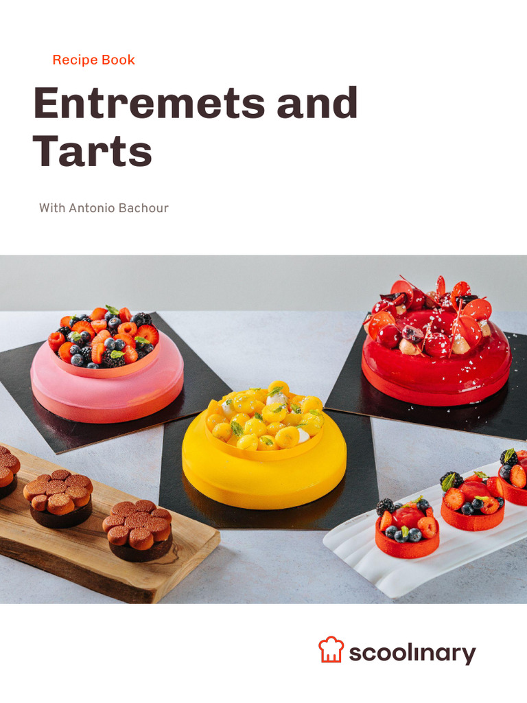 EN Recipe Book Entremets and Tarts | PDF | Chocolate | Cakes