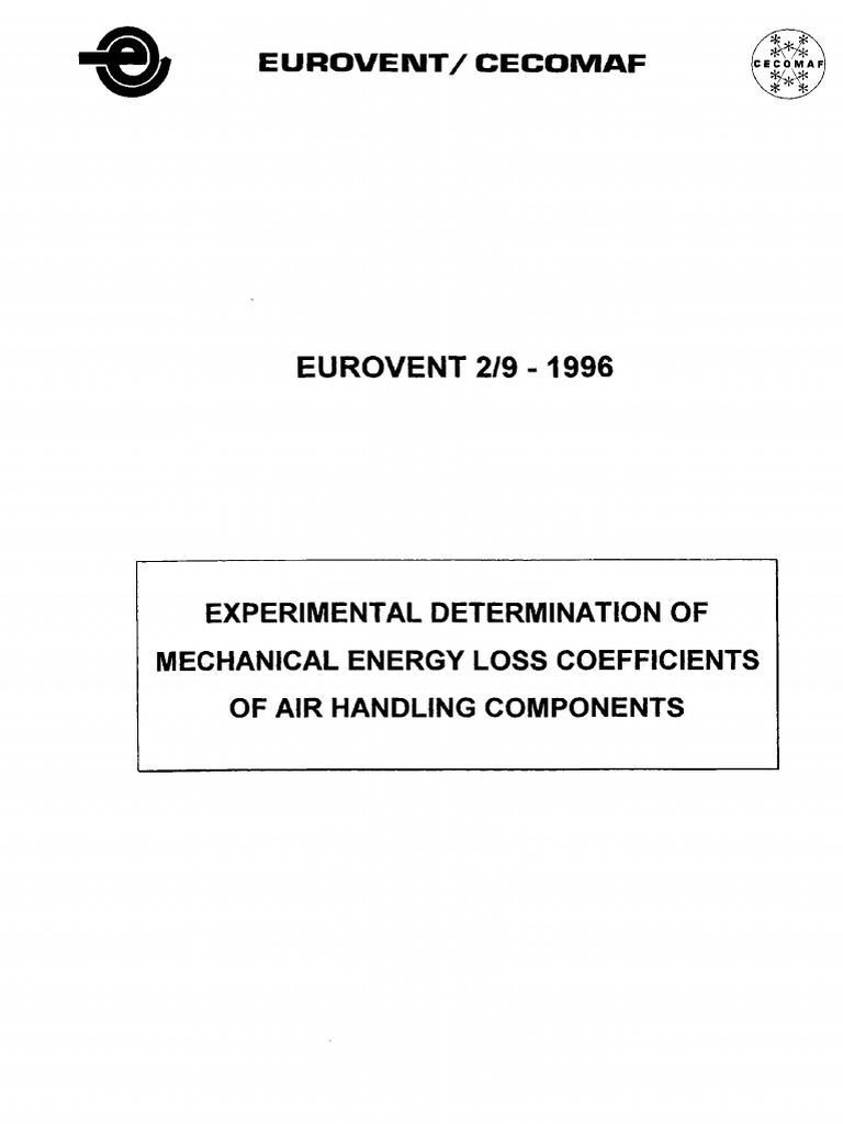 Eurovent REC 2-9 - Experimental determination of mechanical energy loss coefficients of air ...
