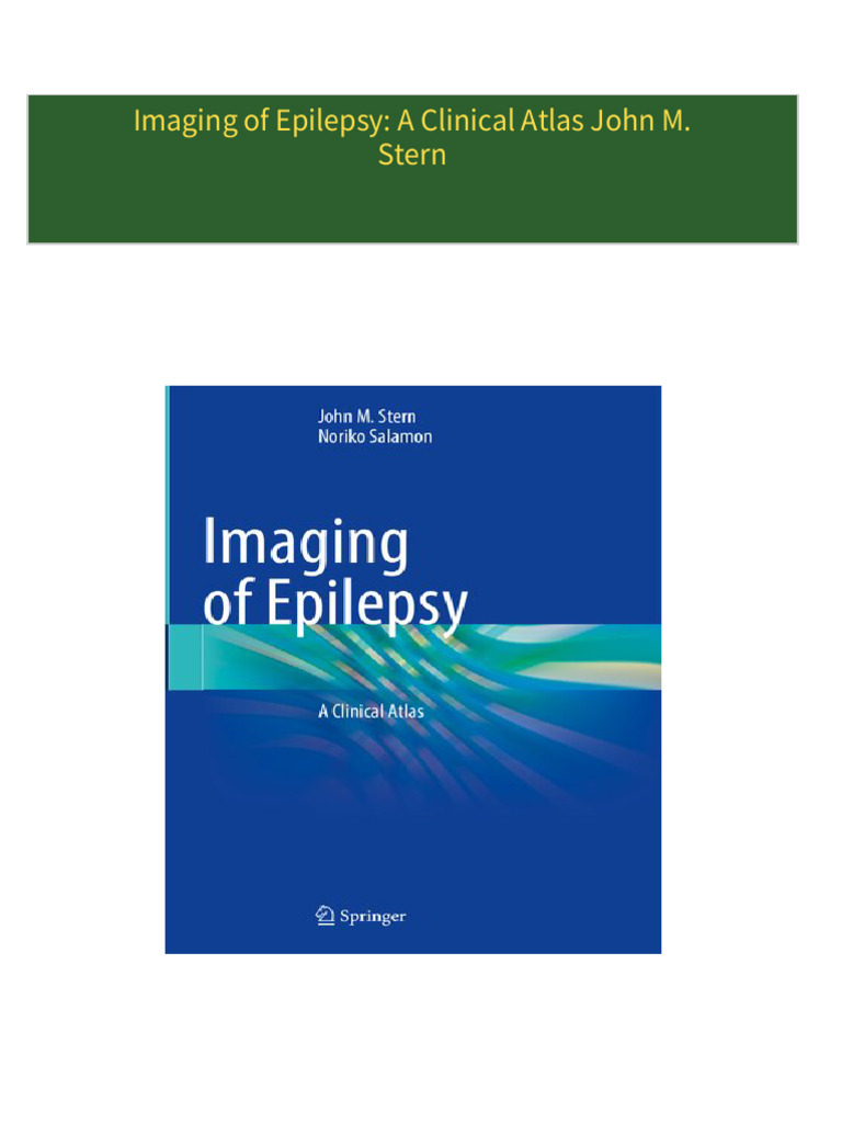 Ebooks File Imaging of Epilepsy: A Clinical Atlas John M. Stern All ...