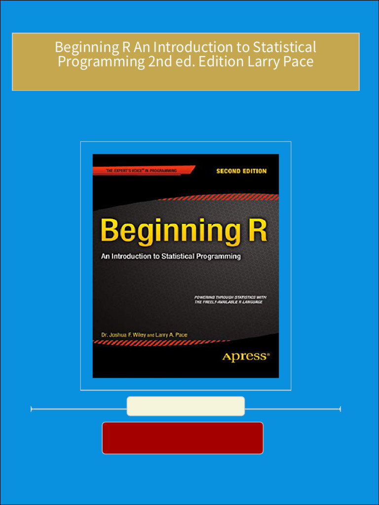 Beginning R An Introduction to Statistical Programming 2nd ed. Edition ... Beginning R An Introduction to Statistical Programming 2nd ed. Edition ...