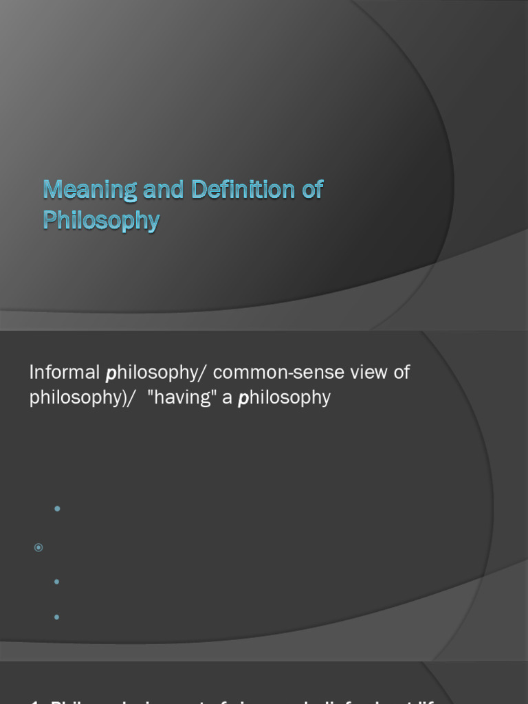 Meaning and Definition of Philosophy | PDF | Argument | Deductive Reasoning