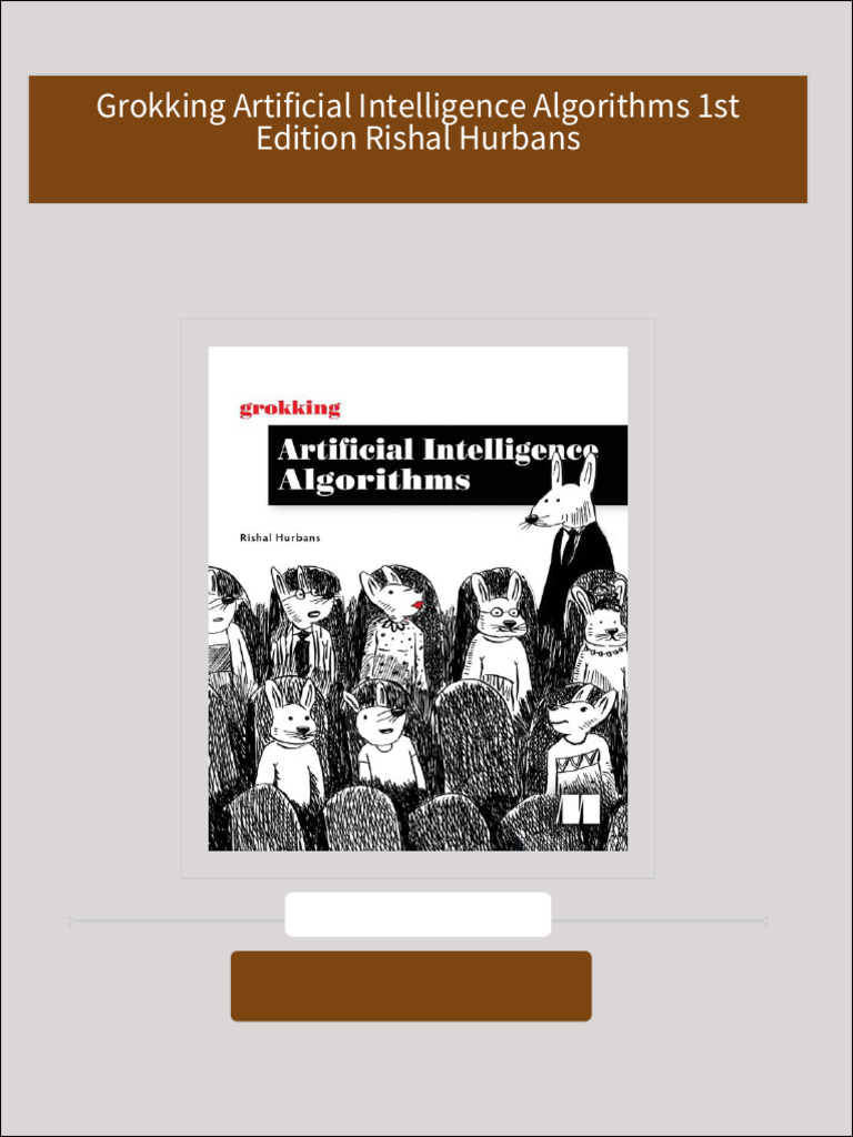Full download Grokking Artificial Intelligence Algorithms 1st Edition ... Full download Grokking Artificial Intelligence Algorithms 1st Edition ...