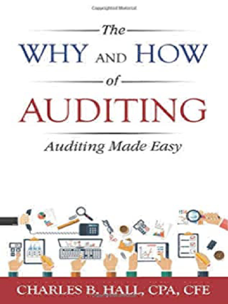 The Why and How of Auditing Auditing Made Easy (Charles B. Hall) (Z ...