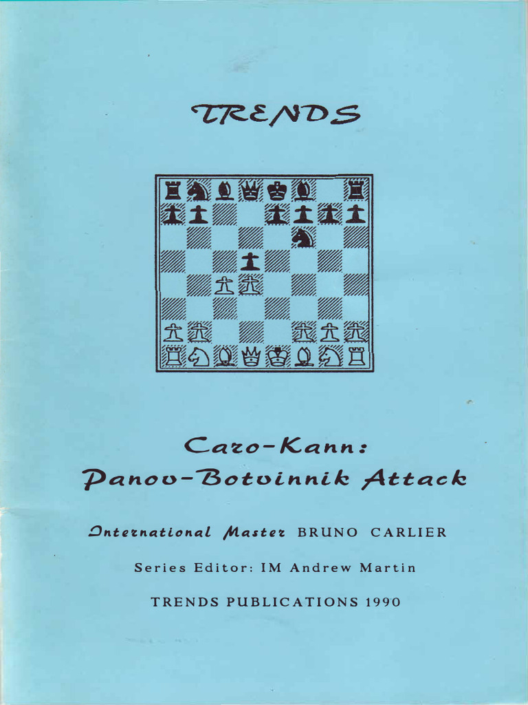 Carlier Trends in The Caro Kann Panov Botvinnik Attack 1990 | PDF ...
