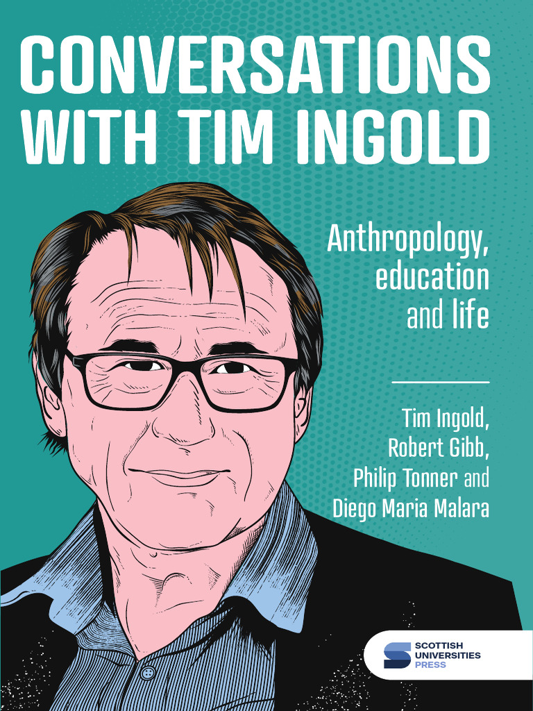 Conversations With Tim Ingold | PDF | Anthropology | Ethnography