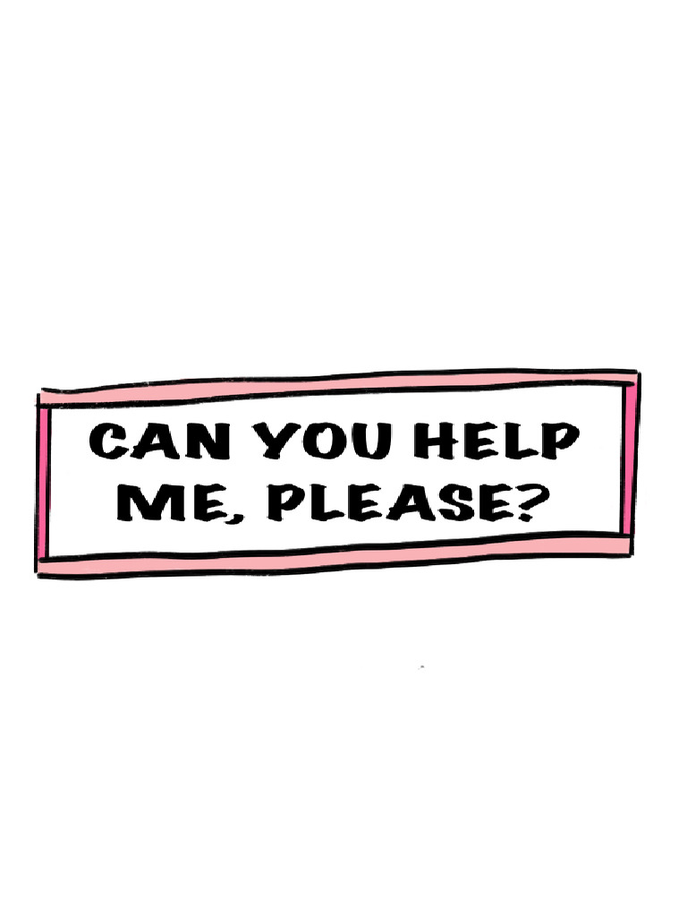 Can You Help Me Please? | PDF