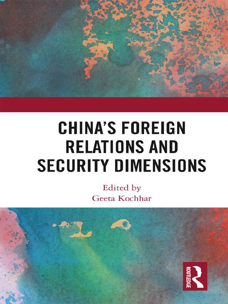 Chinas Foreign Relations and Security Dimensions | PDF | China | World ...