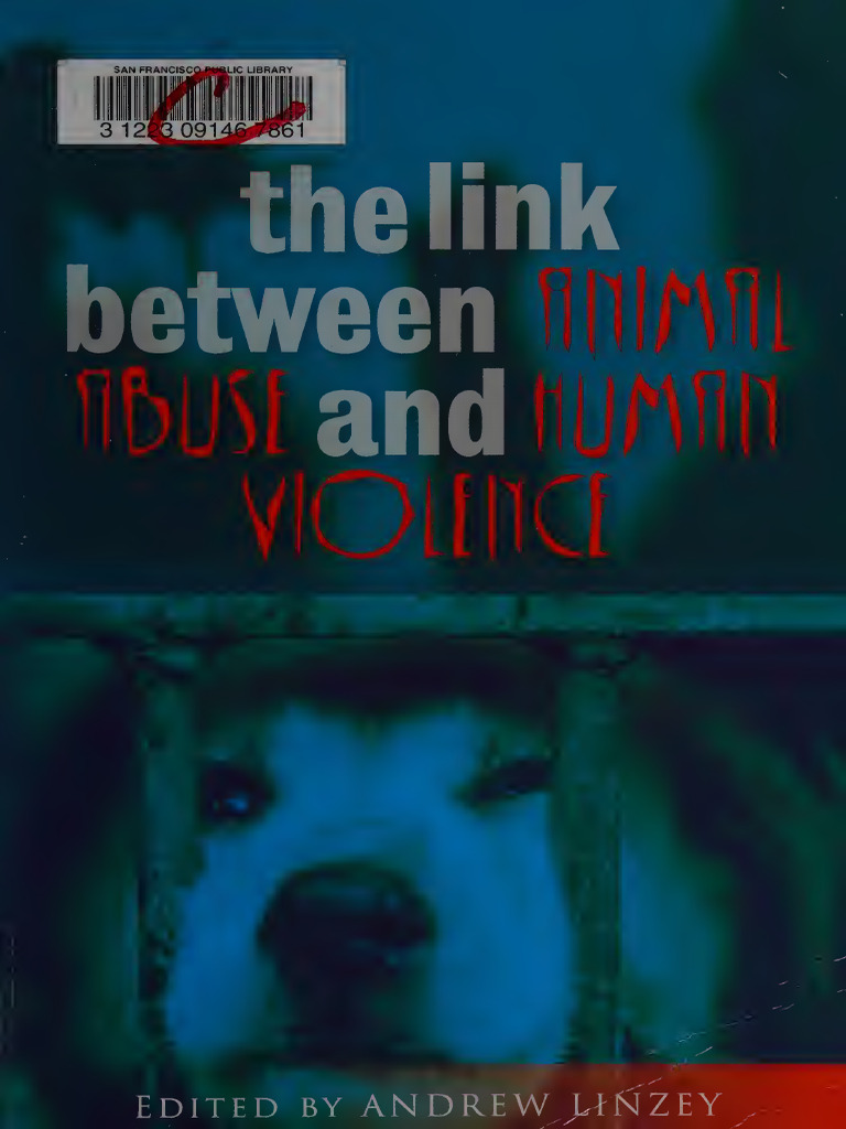 The Link Between Animal Abuse and Human Violence - Linzey, Andrew - 2009 - Brighton (England ...