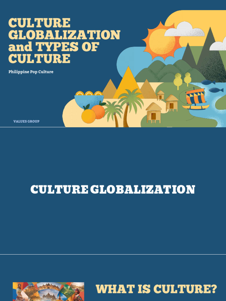 Group 1 Values Culture Globalization and Types of Culture (1) | PDF ...