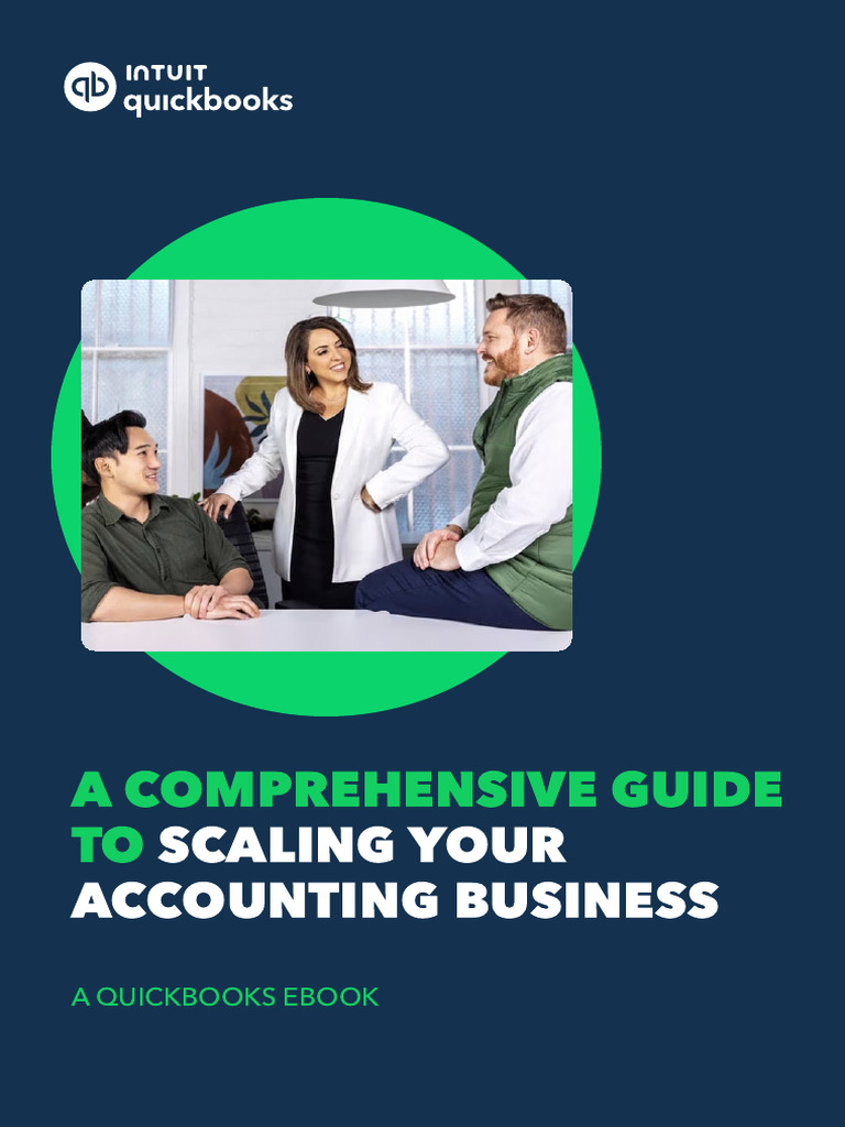 A Comprehensive Guide To Scaling Your Accounting Business A Quickbooks Ebook V1 | PDF ...