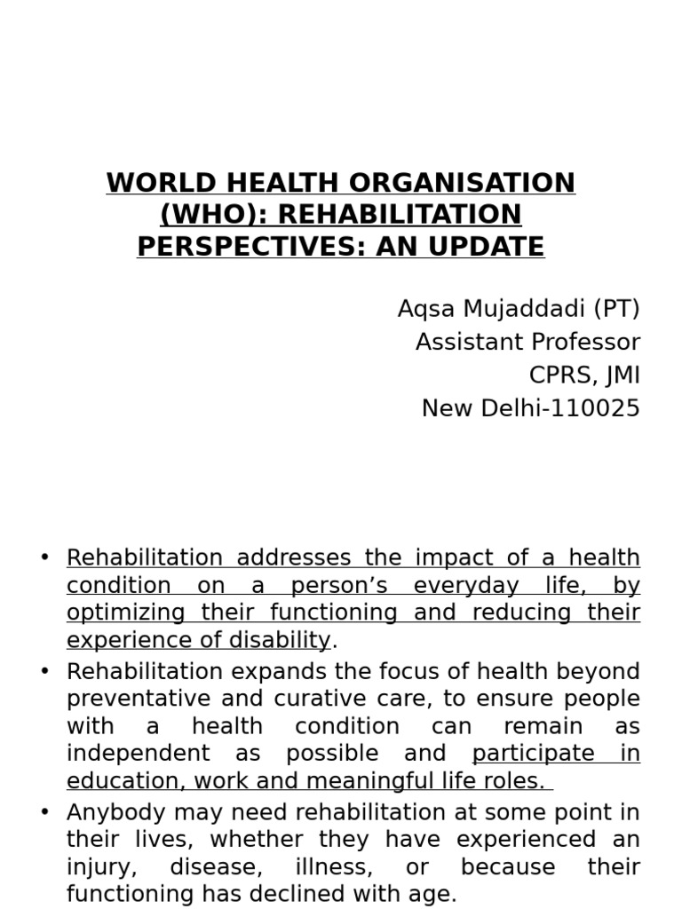 WORLD HEALTH ORGANISATION (WHO) Rehabilitation Perspectives An Update ...