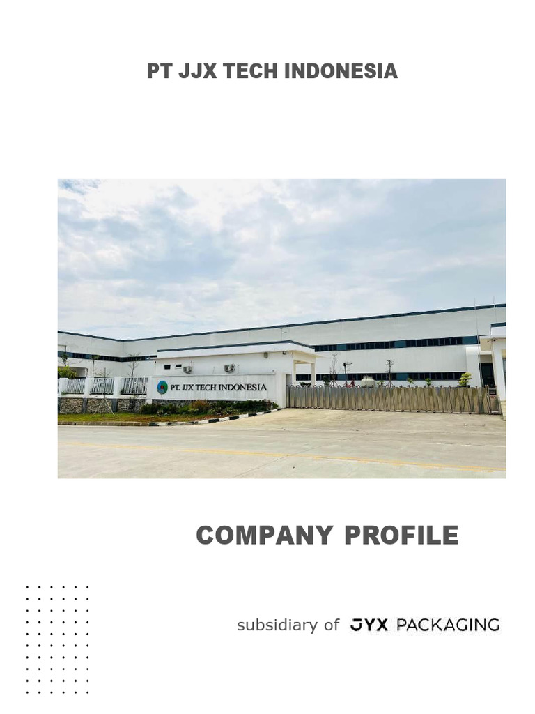 Company Profile JJX Tech Indonesia (JYX Packaging Group) | PDF