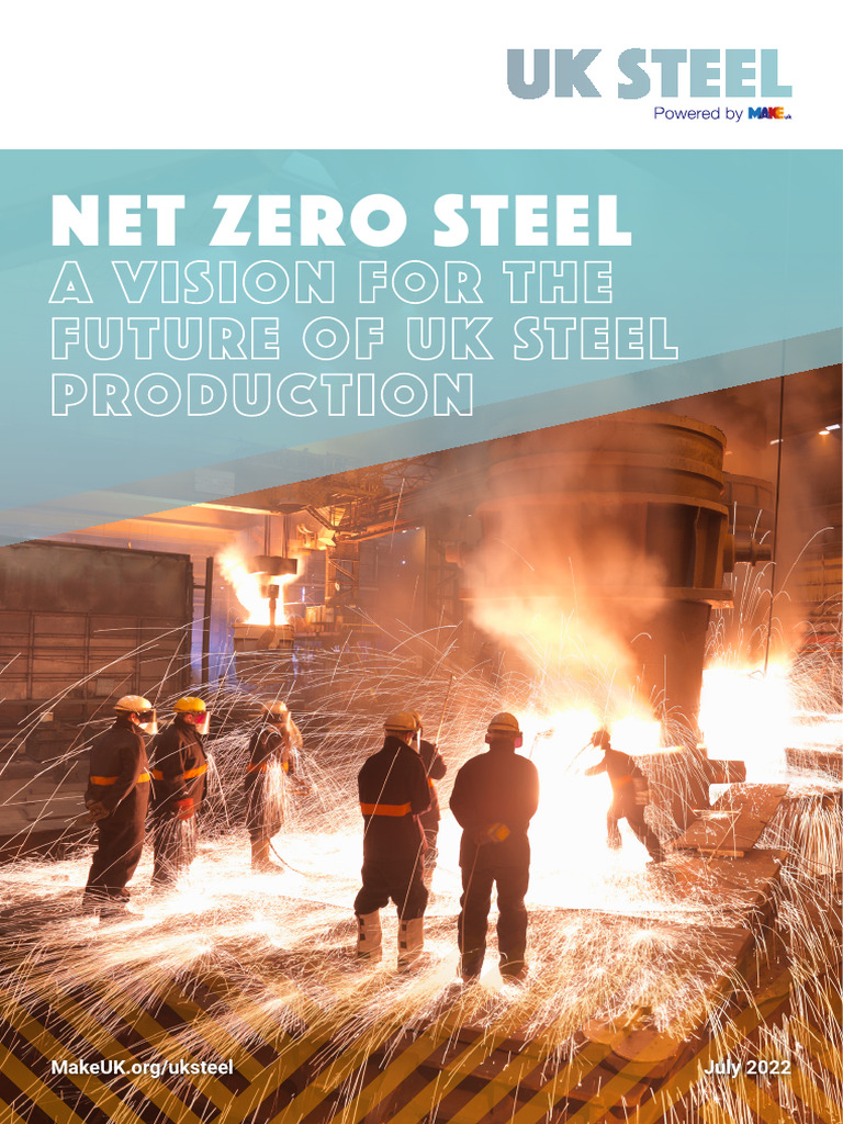 UK Steel Net Zero Steel - A Vision For The Future of UK Steel ...