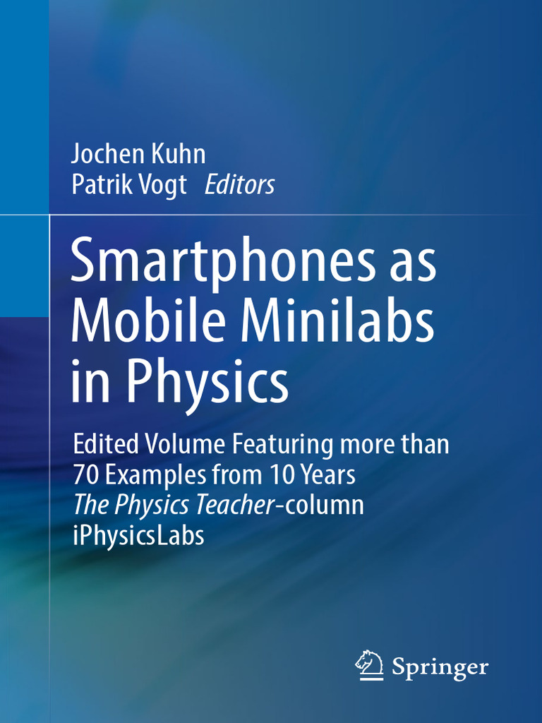 Smartphones As Mobile Minilabs in Physics: Jochen Kuhn Patrik Vogt | PDF | Learning | Experiment