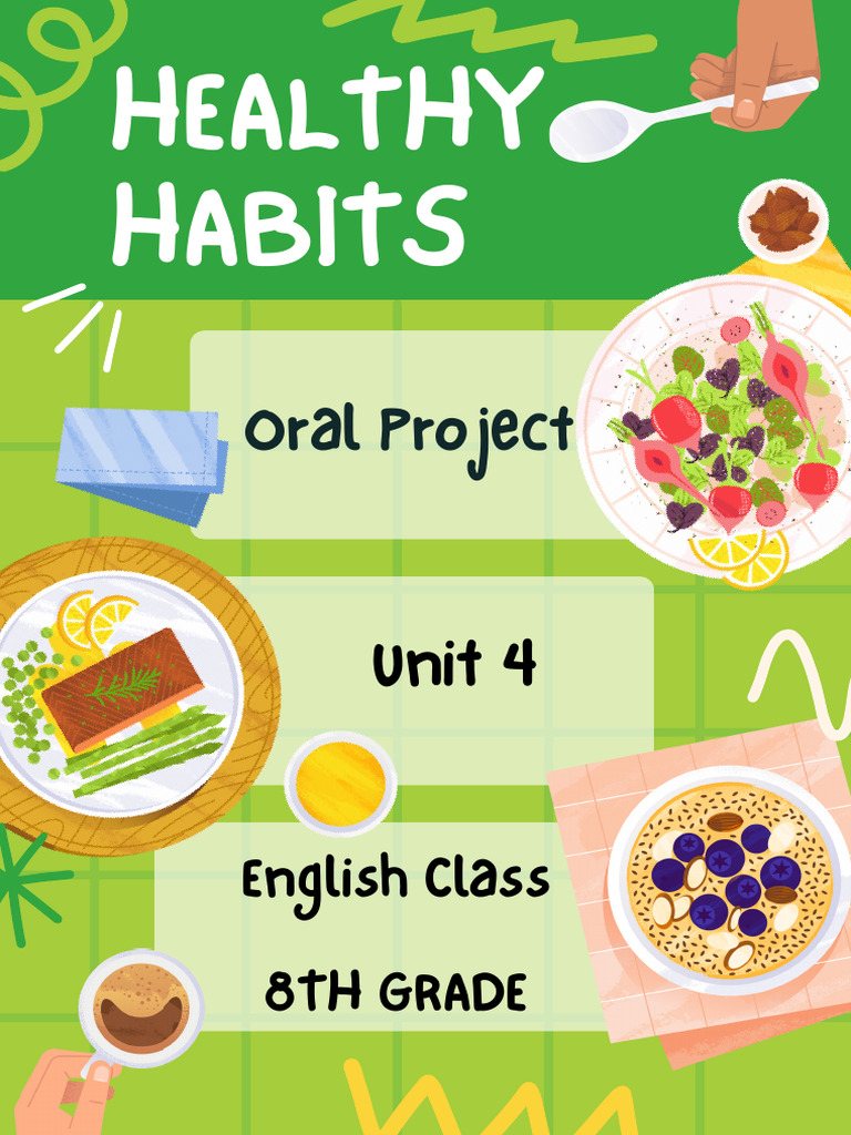 8th Grade Oral Project Unit 4 Healthy Habits | PDF