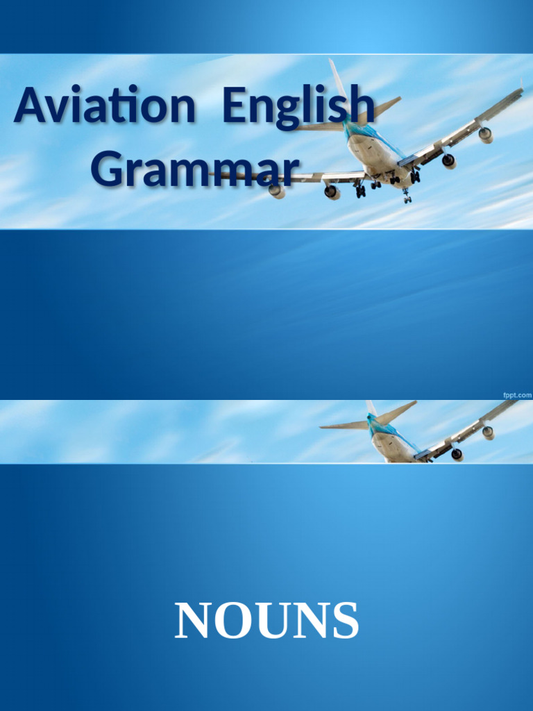 Aviation English Grammar Essentials | PDF | Adjective | Noun