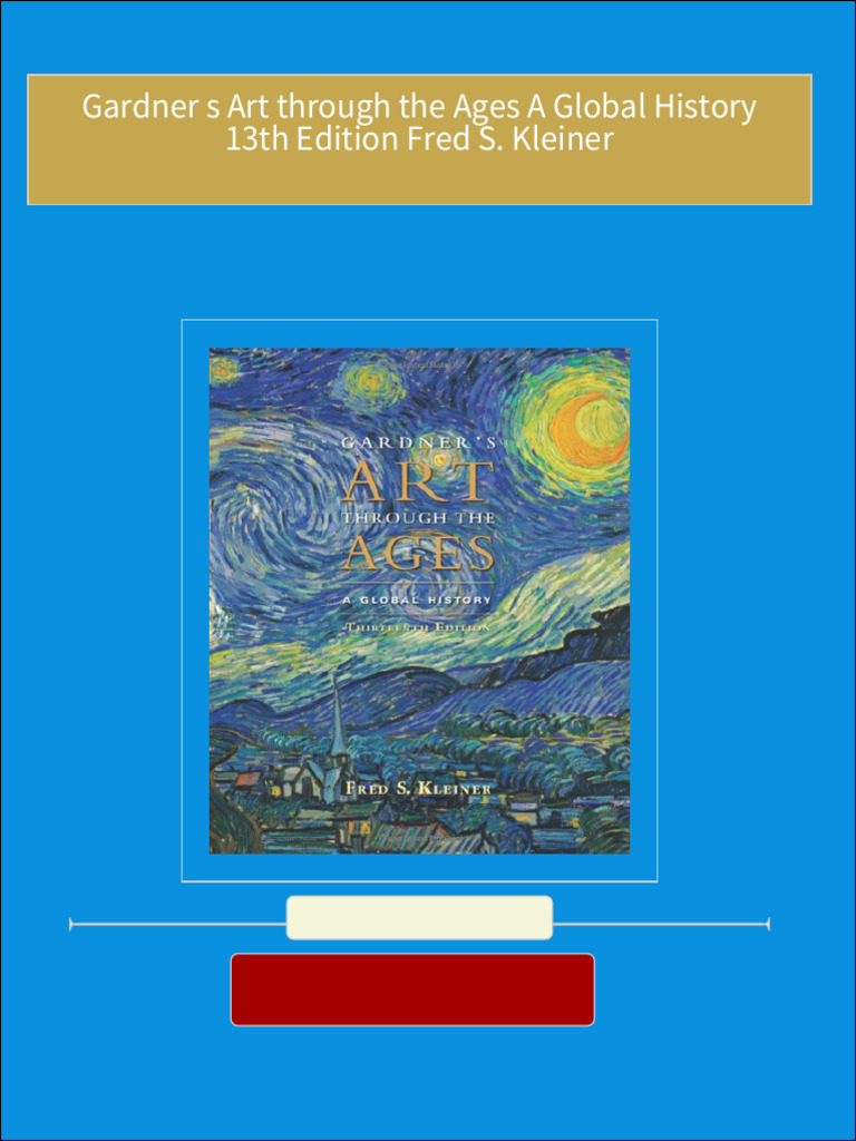 Gardner s Art through the Ages A Global History 13th Edition Fred S ... Gardner s Art through the Ages A Global History 13th Edition Fred S ...