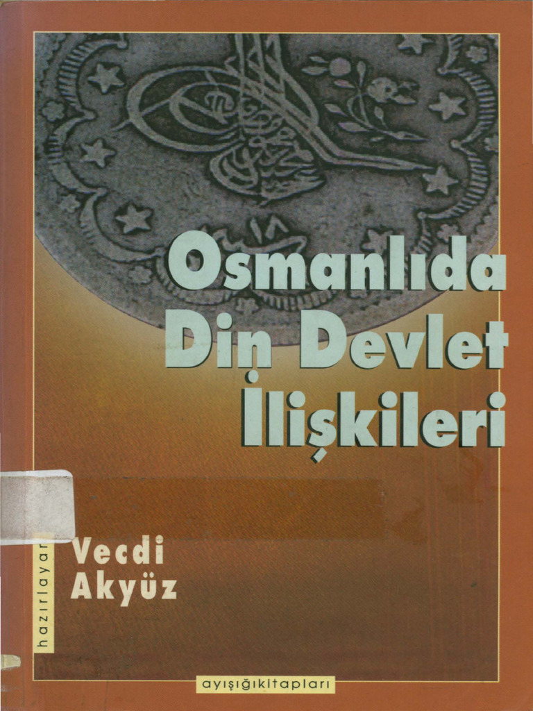 Vecdi Akyüz - Osmanlıda Din Ve Devlet İlişkileri__14ДИКМ | PDF
