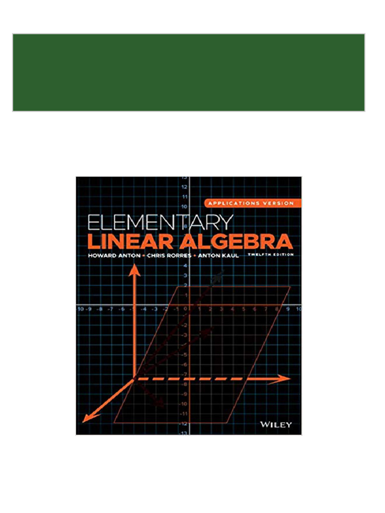 Download Complete (eBook PDF) Elementary Linear Algebra: Applications ...