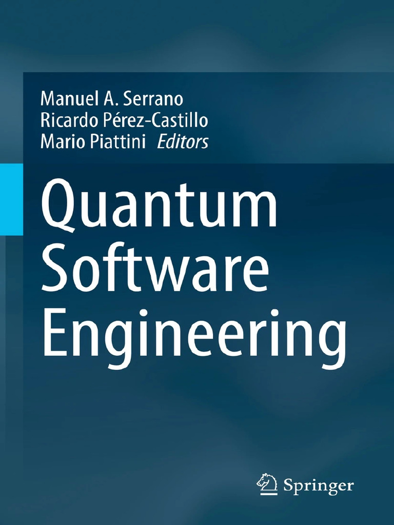 Quantum Software Engineering -- Manuel A_ Serrano • Ricardo Pérez ...