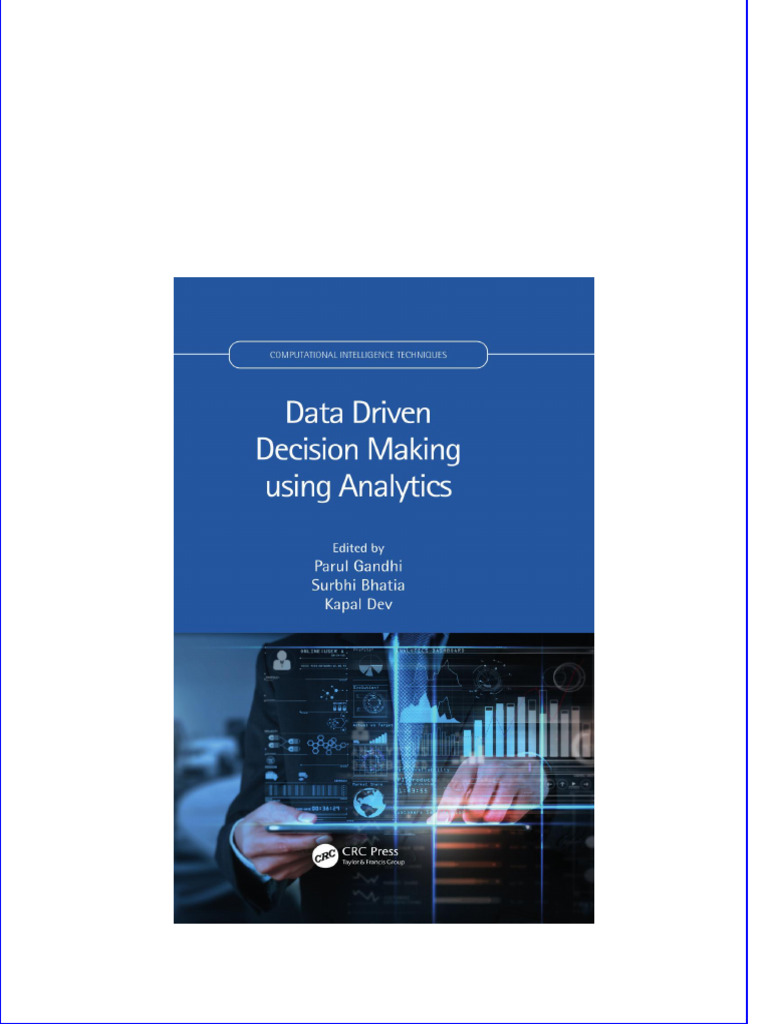 Data Driven Decision Making Using Analytics Computational Intelligence Techniques 1St Edition ...