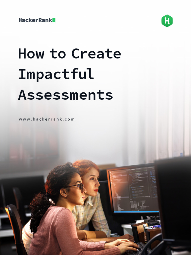 HackerRank - How To Create Impactful Assessments | PDF | Multiple ...