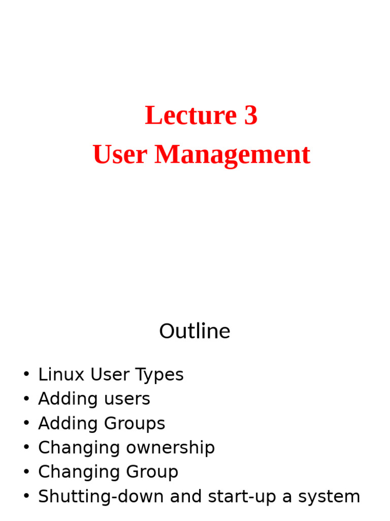 Lecture 3 User Management | PDF | Superuser | User (Computing)
