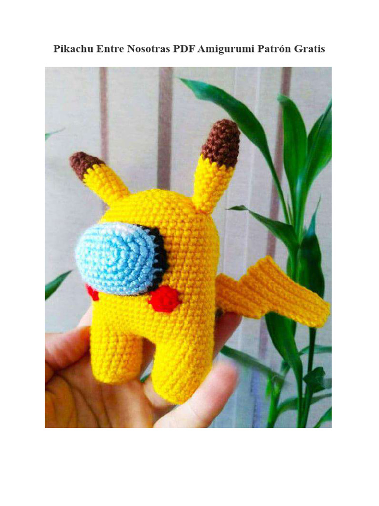Pikachu Entre Nosotras PDF Amigurumi Patron Gratis | PDF | Amigurumi ...