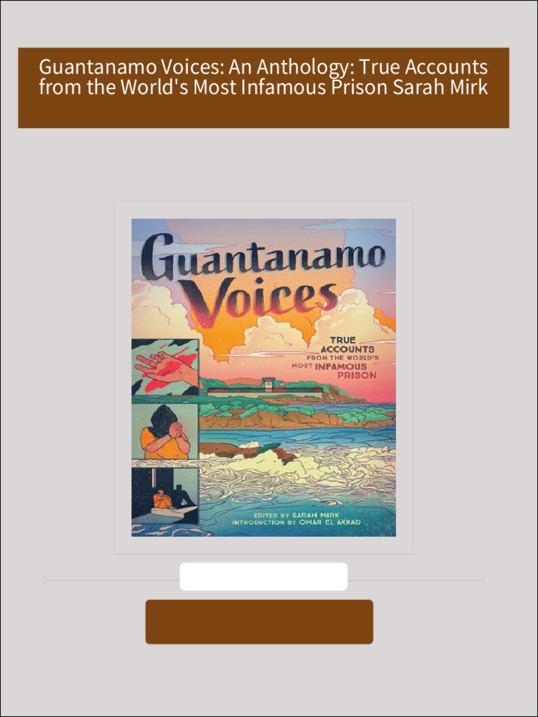 Download ebooks file Guantanamo Voices: An Anthology: True Accounts ...
