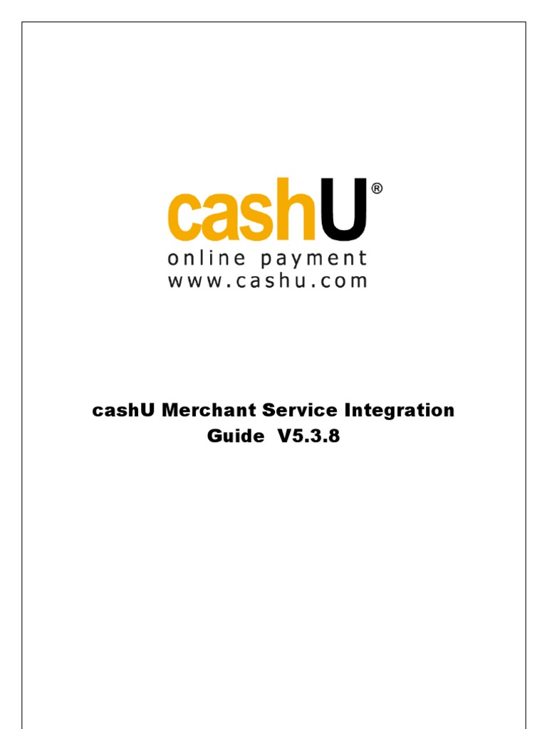 CashU Technical Integration Guide | PDF | Web Service | World Wide Web