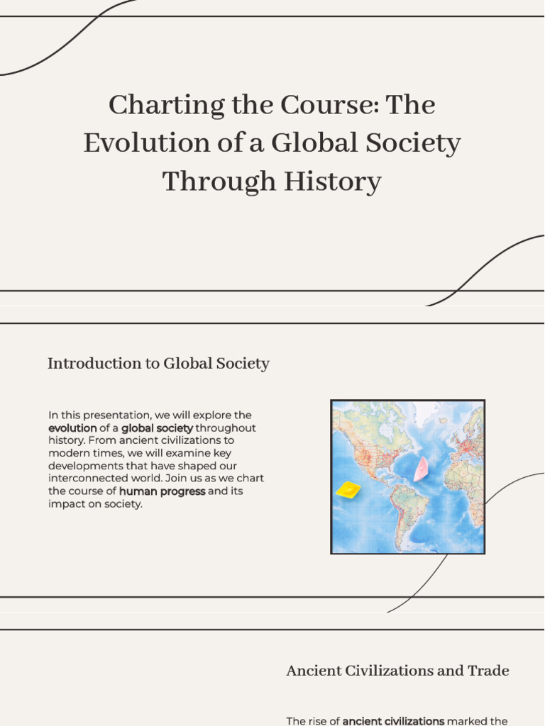 Slidesgo Charting The Course The Evolution of A Global Society Through ...