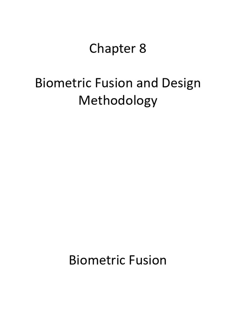 Chapter 8 Biometric Fusion and Design Methodology | PDF | Biometrics | Fuzzy Logic