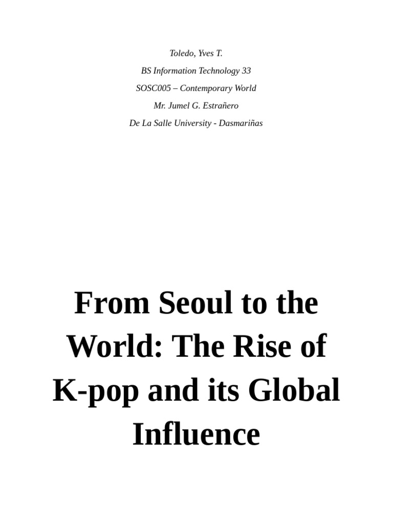 From Seoul To The World: The Rise of K-Pop and Its Global Influence | PDF