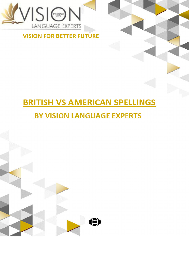VISION - LANGUAGE BRITISH Vs AMERICAN PTE Spellings | PDF | Homeopathy